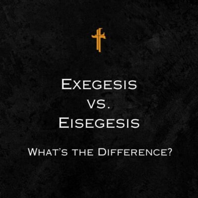 Exegesis vs. Eisegesis: What’s the Difference? - scriptures.blog